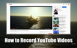 How to Record YouTube Videos on My PC or Phone