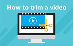 A complete guide on How to Trim a Video